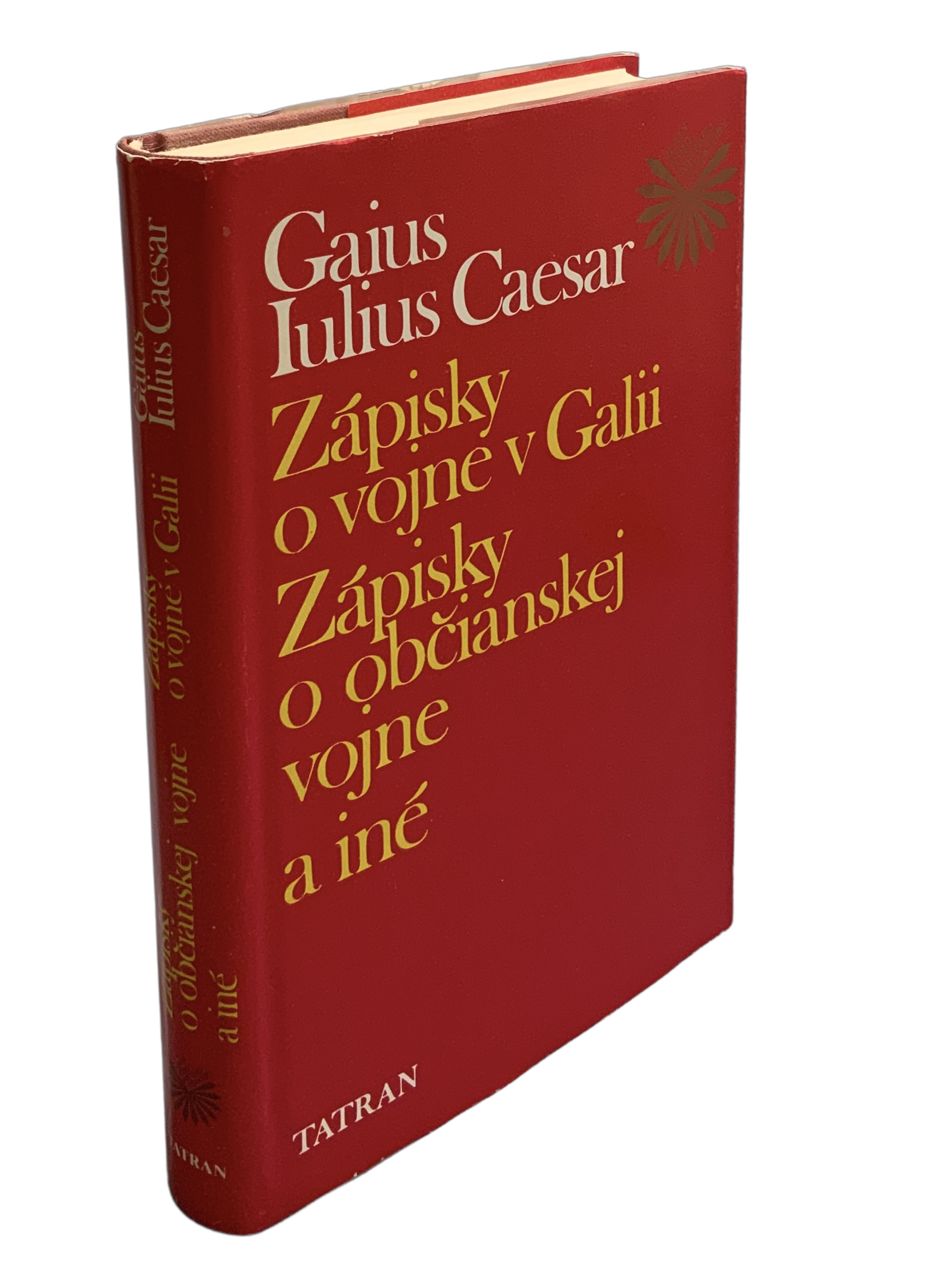 Zápisky o vojne v Galii, Zápisky o občianskej vojne a iné - Antická ...